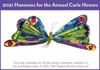 2021 Carle Honors Recipients Announced | School Library Journal