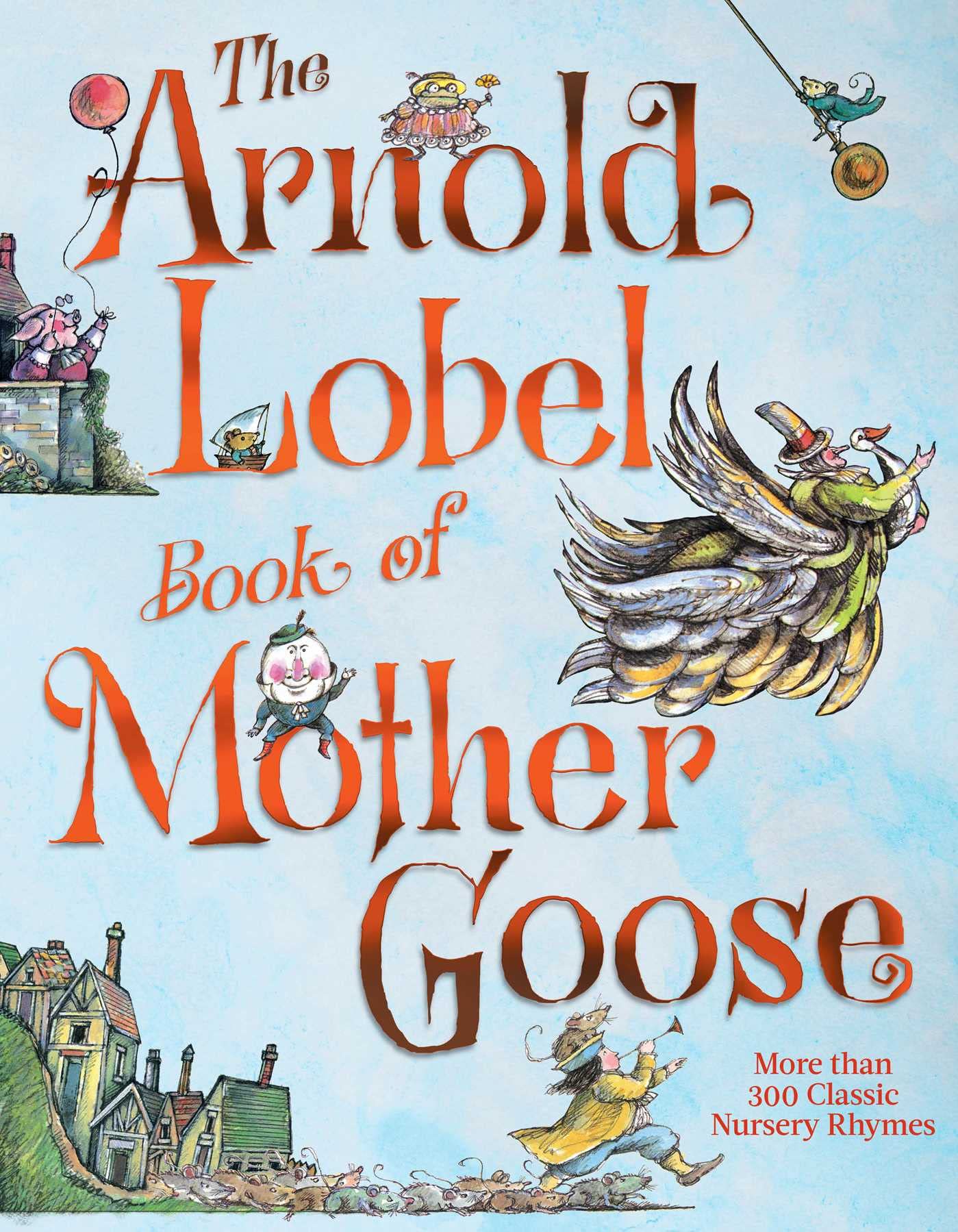 The Arnold Lobel Book of Mother Goose | School Library Journal
