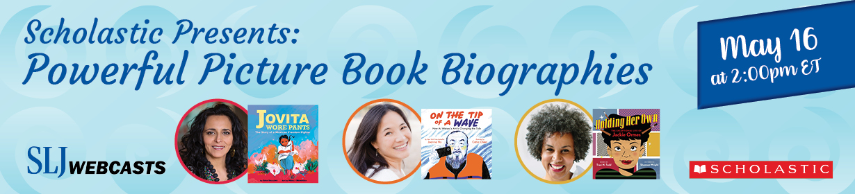 Scholastic Presents: Powerful Picture Book Biographies | School Library ...